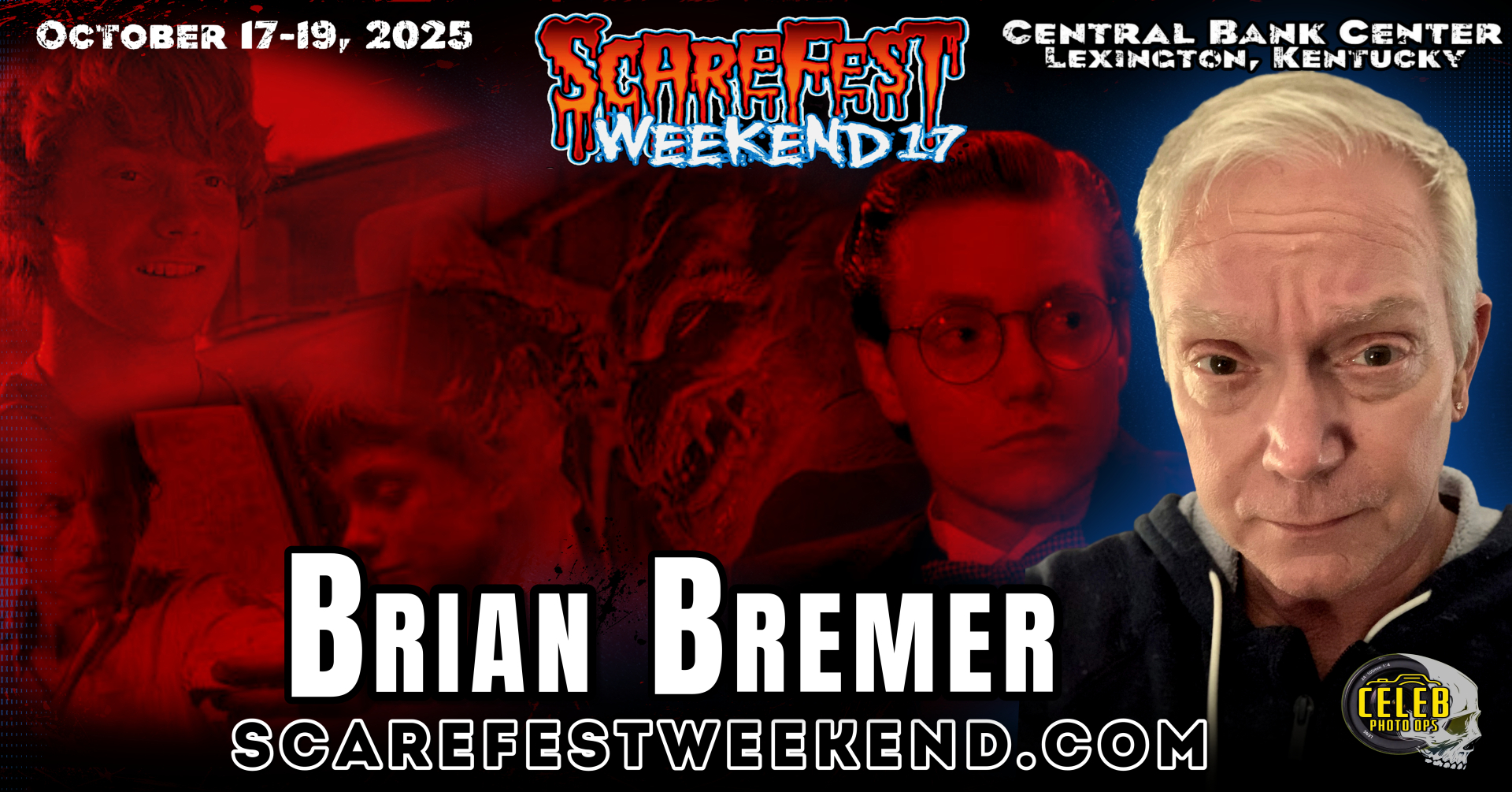 BRIAN BREMER Appearing at ScareFest 17 - ScareFest Weekend